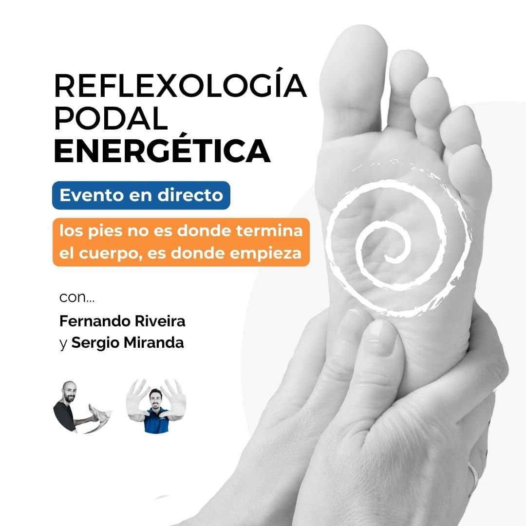 REFLEXOLOGÍA Podal ENERGÉTICA | dePiesyManos Academy